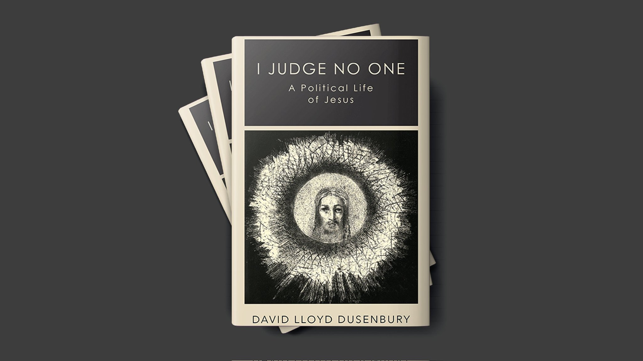 Now in print: “I Judge No One” (Hurst, 2022) – D. L. Dusenbury